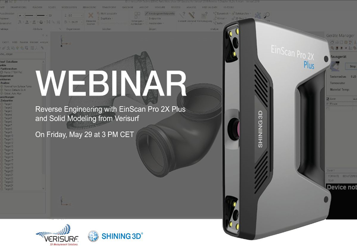 [WEBINAR] Reverse Engineering with EinScan Pro 2X Plus & Verisurf